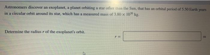 Solved Astronomers discover an exoplanet, a planet orbiting | Chegg.com