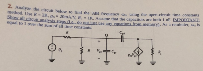 Solved 2. Analyze the circuit below to find the 3dB method. | Chegg.com