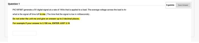 Solved Question 1 PIC16F887 generate a 5V digital signal at | Chegg.com