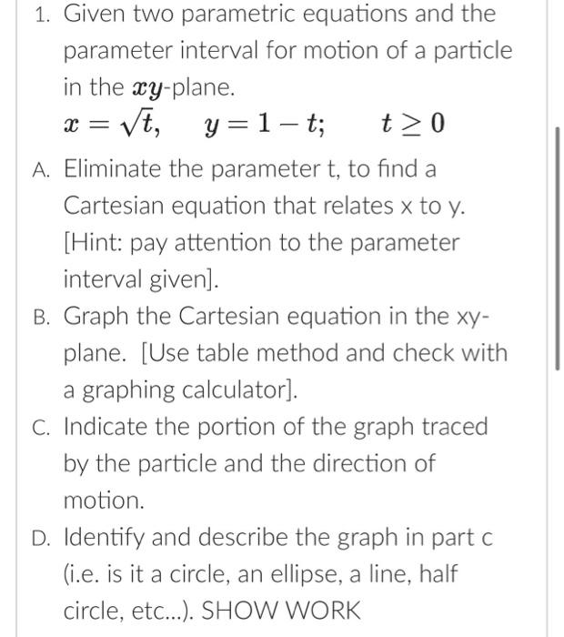 Solved 1. Given two parametric equations and the parameter | Chegg.com