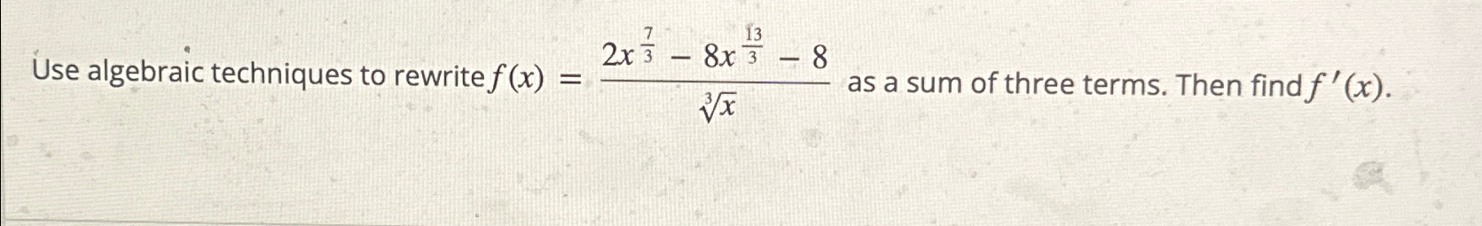 Solved Use algebraic techniques to rewrite | Chegg.com