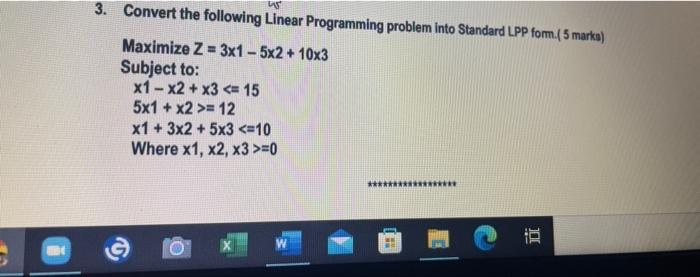 Solved 3. Convert the following Linear Programming problem | Chegg.com