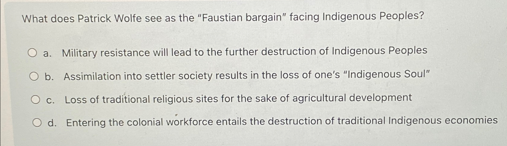 Solved What does Patrick Wolfe see as the "Faustian bargain" | Chegg.com