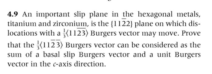 Solved An important slip plane in the hexagonal metals, | Chegg.com
