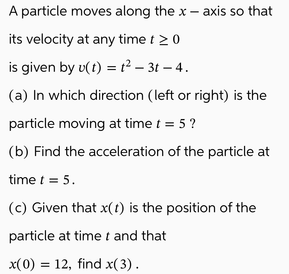 Solved A particle moves along the x-axis so thatits velocity | Chegg.com