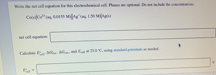 Solved Write the net cell equation for this electrochemical | Chegg.com