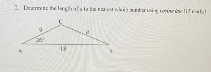 Solved 2. Determine the length of a to the nearest whole | Chegg.com
