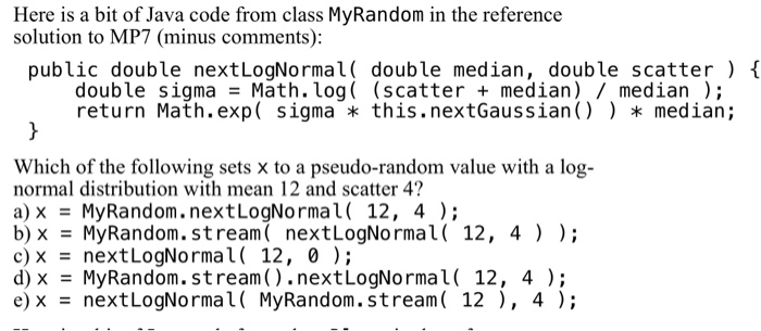 Solved Here is a bit of Java code from class MyRandom in the | Chegg.com