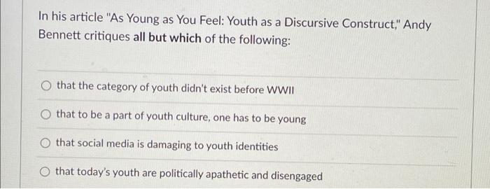 In his article "As Young as You Feel: Youth as a | Chegg.com