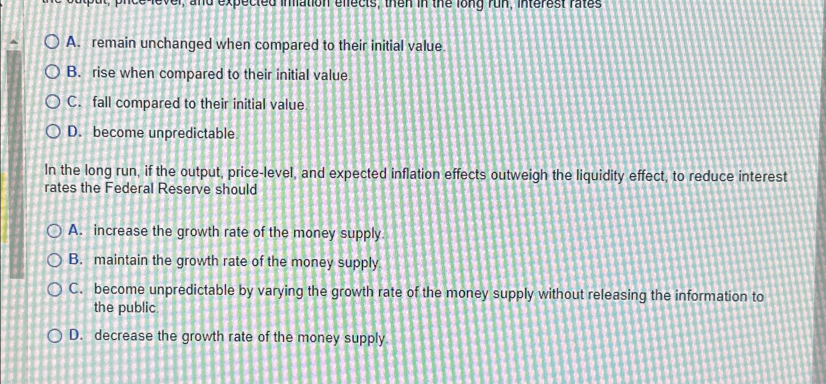 Solved A. ﻿remain unchanged when compared to their initial | Chegg.com