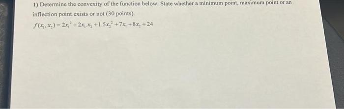 Solved 1) Determine the convexity of the function below. | Chegg.com