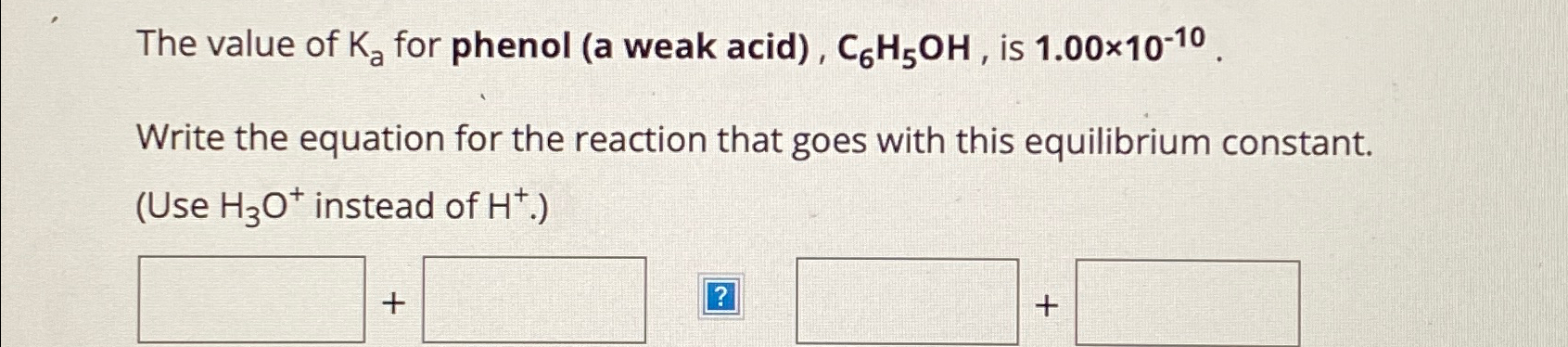 Solved The value of Ka ﻿for phenol (a weak acid), C6H5OH, | Chegg.com