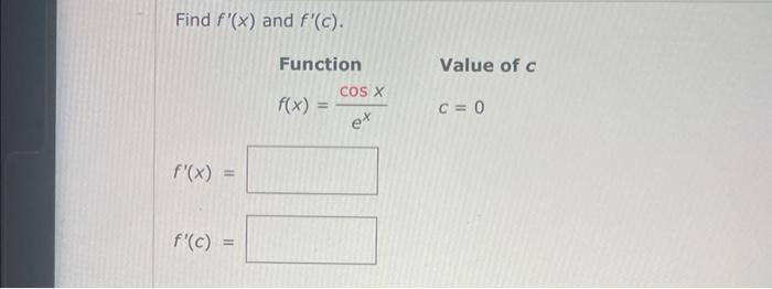 Solved Find f′(x) and f′(c) Function Value of c | Chegg.com