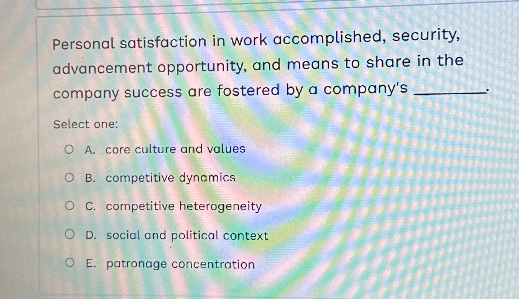 Solved Personal satisfaction in work accomplished, security, | Chegg.com