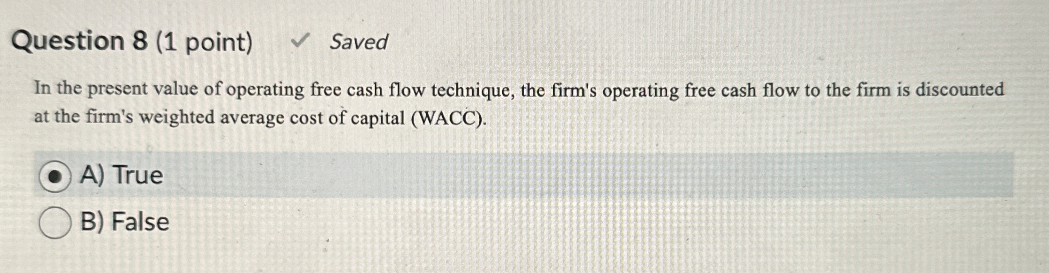 Solved Question 8 (1 ﻿point) ﻿SavedIn the present value of | Chegg.com