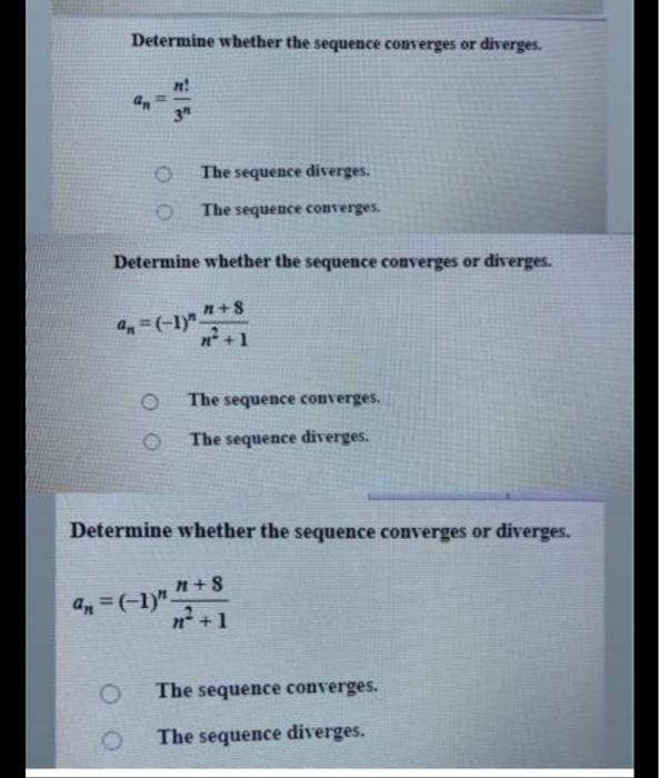 Solved Determine whether the sequence converges or diverges. | Chegg.com