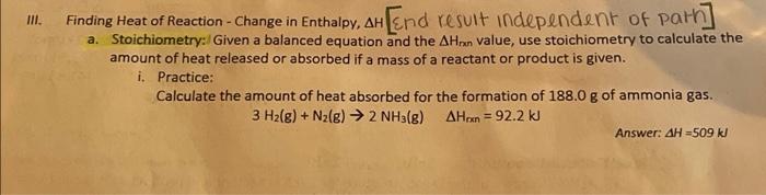 Solved III. Finding Heat of Reaction - Change in Enthalpy, | Chegg.com