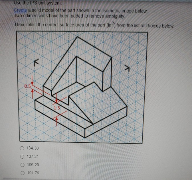 Solved Use the IPS unit system Create a solid model of the | Chegg.com