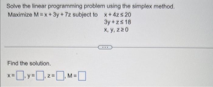 Solved Solve the linear programming problem using the | Chegg.com