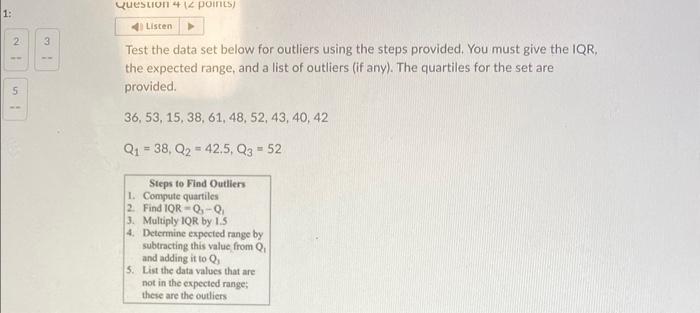 Solved Test the data set below for outliers using the steps | Chegg.com