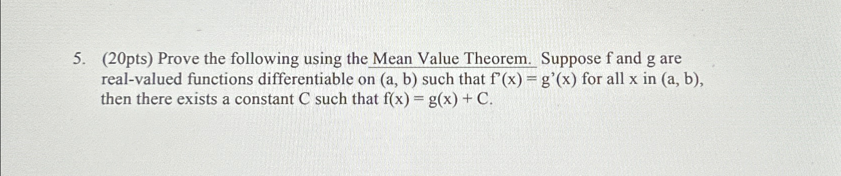 Solved (20pts) ﻿Prove the following using the Mean Value | Chegg.com