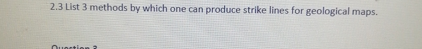 Solved 2.3 ﻿List 3 ﻿methods by which one can produce strike | Chegg.com