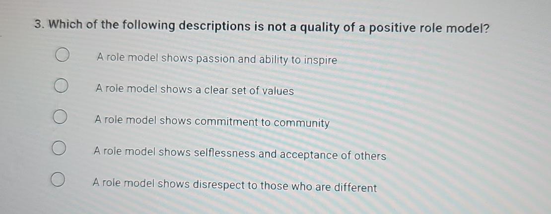 Solved Which of the following descriptions is not a quality | Chegg.com