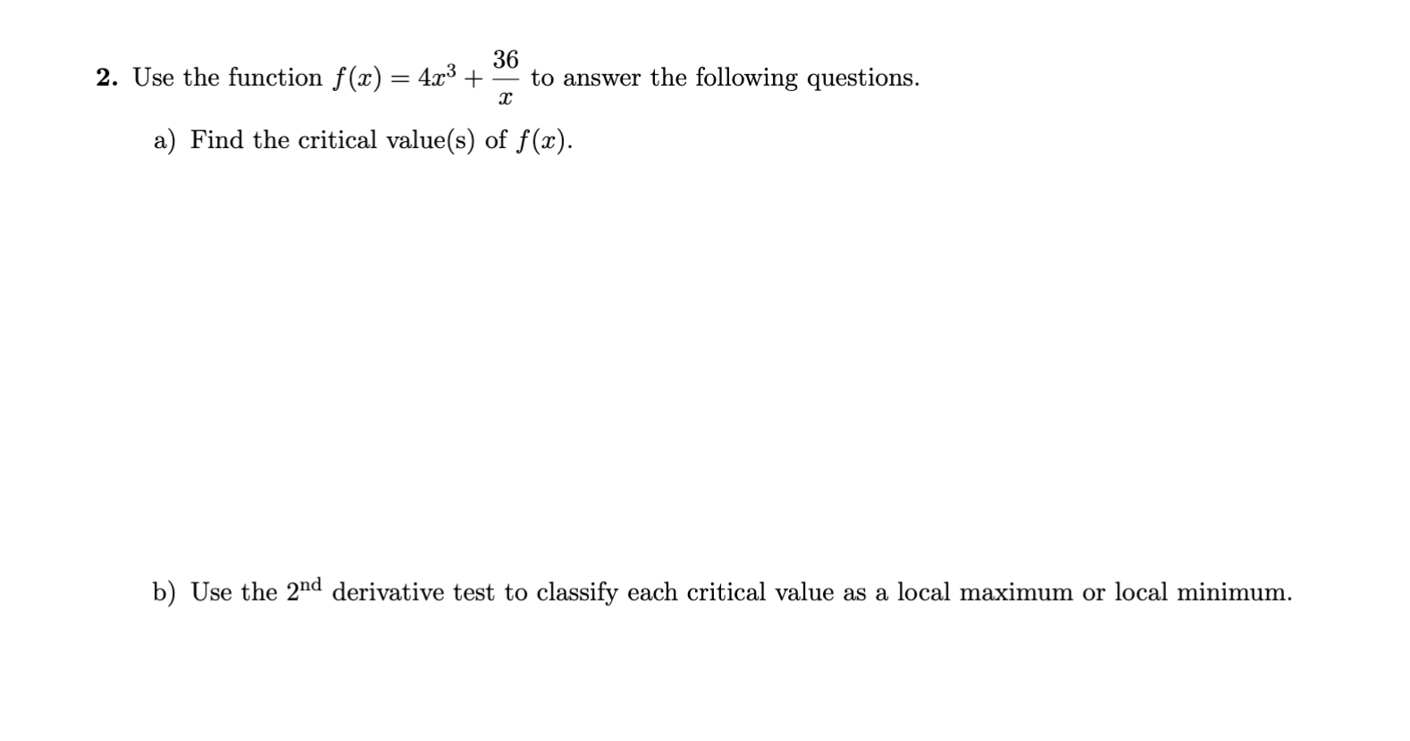 Solved Use the function f(x)=4x3+36x ﻿to answer the | Chegg.com