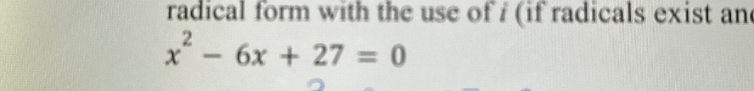 Solved radical form with the use of i (if radicals exist | Chegg.com
