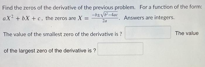 Solved Find the zeros of the derivative of the previous | Chegg.com