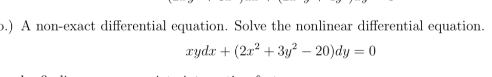 Solved A non-exact differential equation. Solve the | Chegg.com