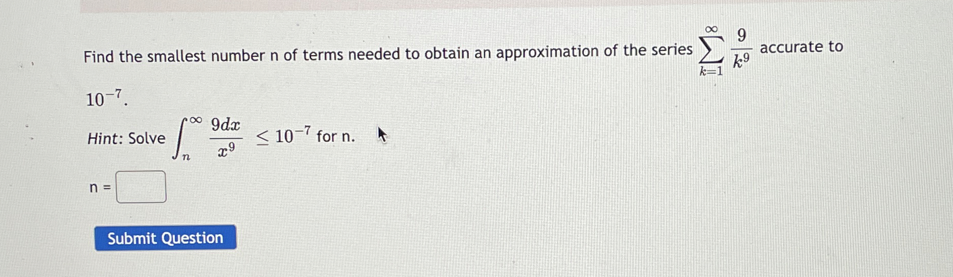 Solved Find the smallest number n ﻿of terms needed to obtain | Chegg.com