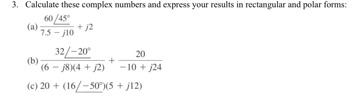 Solved Calculate these complex numbers and express your | Chegg.com