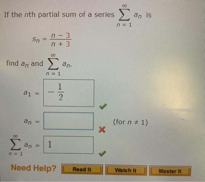 Solved If the nth partial sum of a series ∑n=1∞an is | Chegg.com