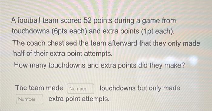 Solved A football team scored 52 points during a game from | Chegg.com