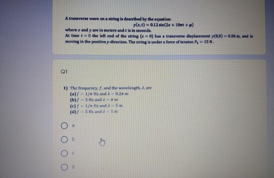 Solved A transverse wave on a string is described by the | Chegg.com