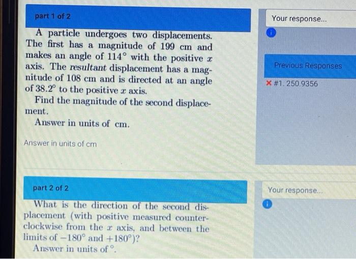 Solved part 1 of 2 A particle undergoes two displacements. | Chegg.com
