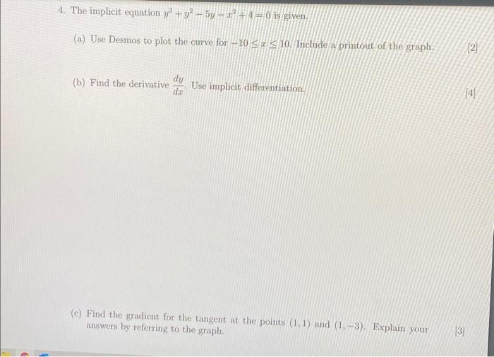 Solved 4. The implicit equation y3+y2−5y−x2+4=0 is given. | Chegg.com
