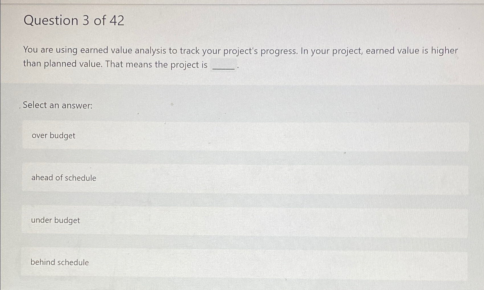 Solved Question 3 ﻿of 42You are using earned value analysis | Chegg.com