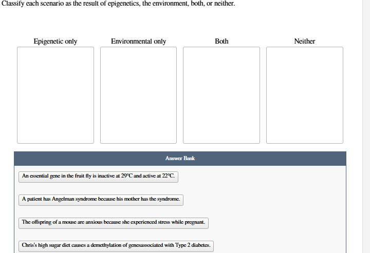 Solved Classify each scenario as the result of epigenetics, | Chegg.com