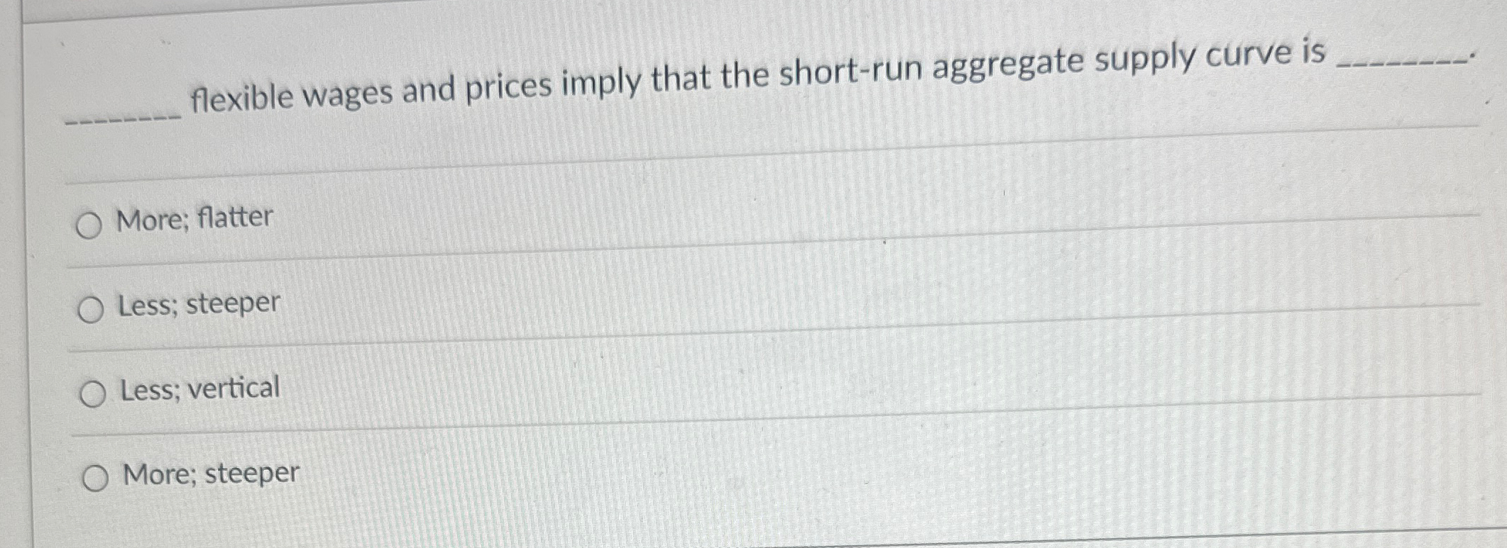Solved flexible wages and prices imply that the short-run | Chegg.com