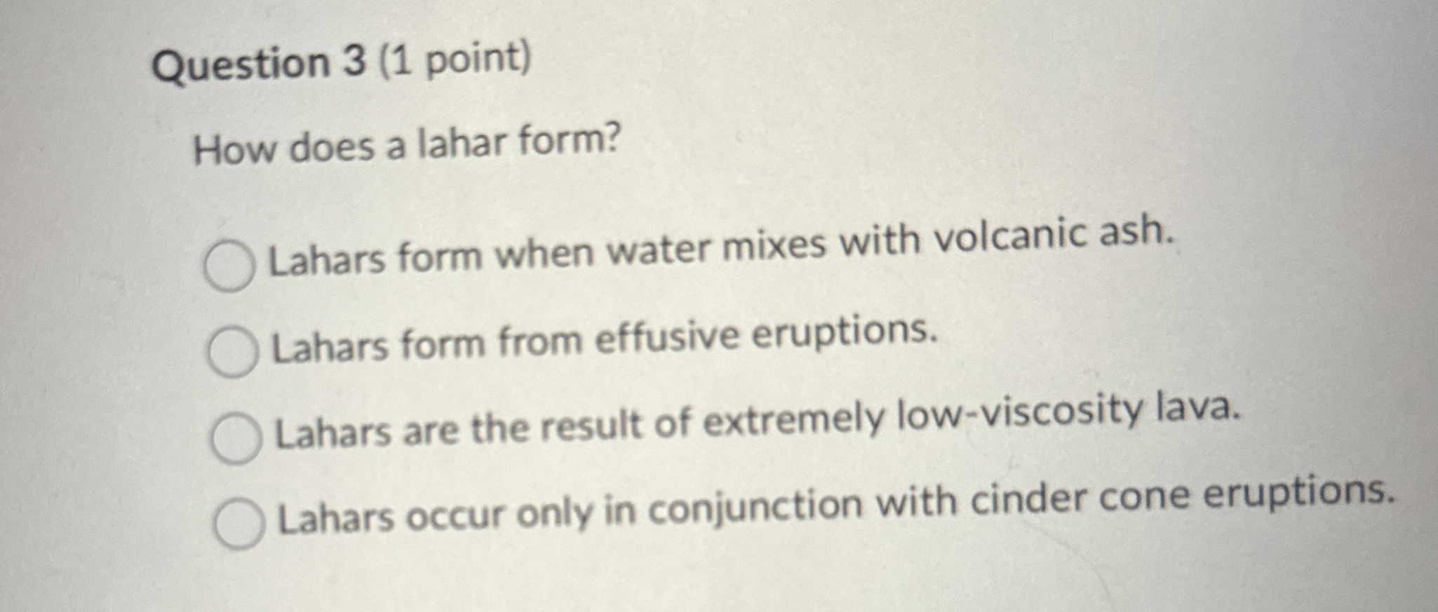 Solved Question 3 (1 ﻿point)How does a lahar form?Lahars | Chegg.com
