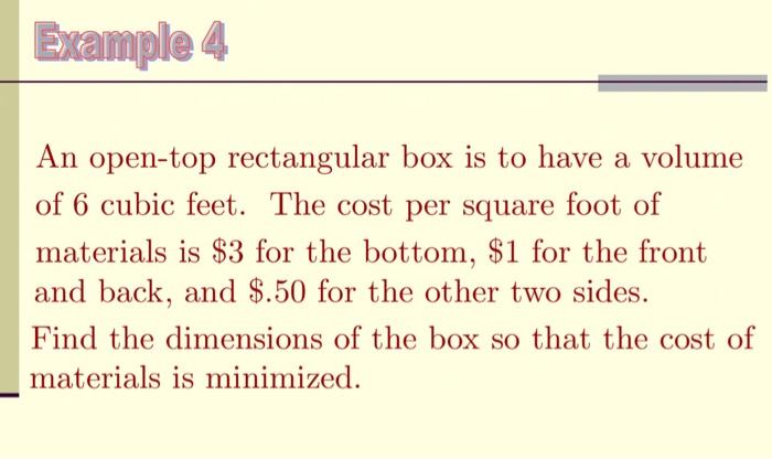 Solved Example 4 An open-top rectangular box is to have a | Chegg.com