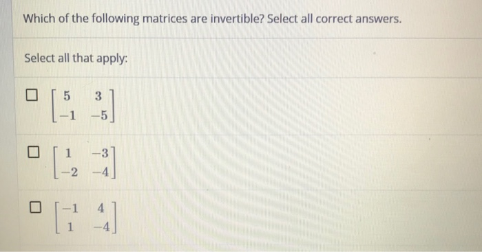 Solved Question 3 Given matrices A and B below, determine if | Chegg.com