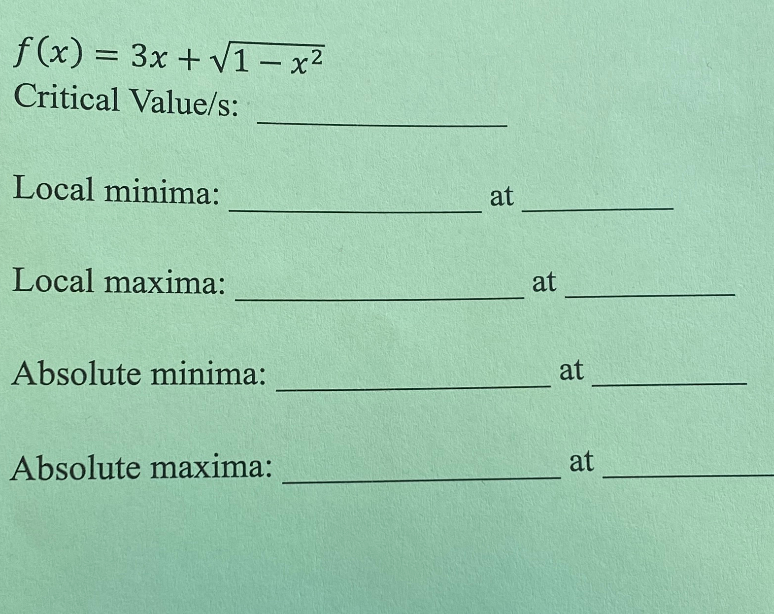 Solved f(x)=3x+1-x22Critical Value/s:Local minima: Local | Chegg.com