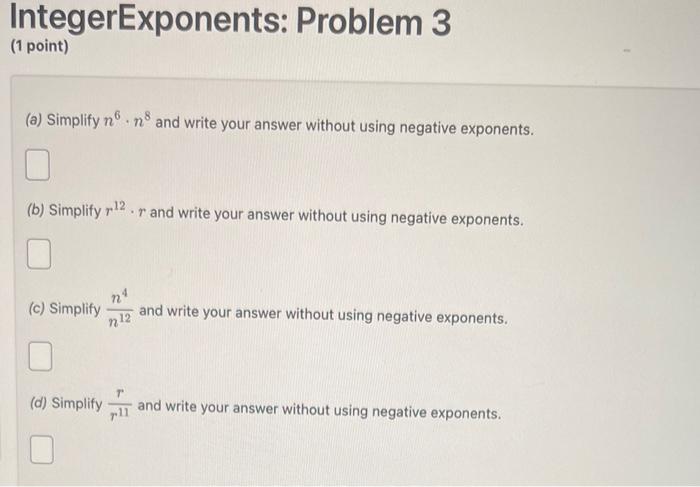 Solved IntegerExponents: Problem 3 (1 point) (a) Simplify | Chegg.com