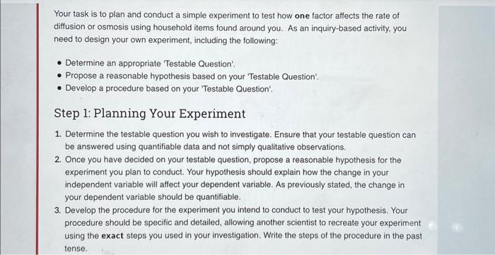Solved Your task is to plan and conduct a simple experiment | Chegg.com