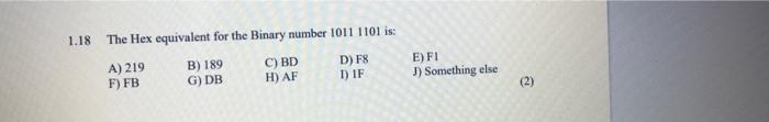 Solved 1.18 The Hex equivalent for the Binary number 1011 | Chegg.com