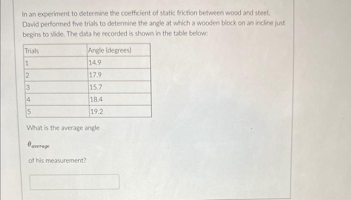 [solved] In An Experiment To Determine The Coefficient Of