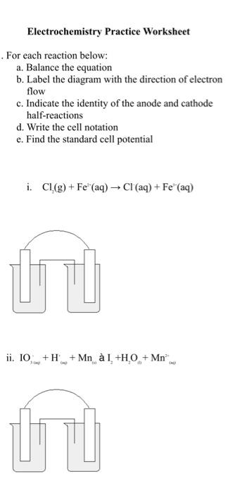 Solved Electrochemistry Practice Worksheet . For each | Chegg.com